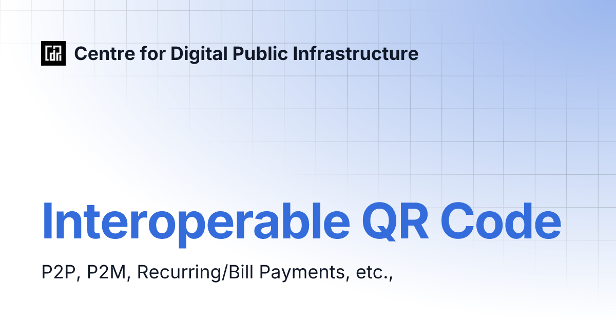 Interoperable QR Code | Centre for Digital Public Infrastructure