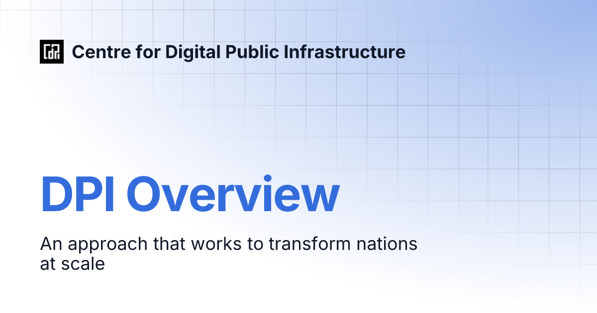 DPI Overview | Centre for Digital Public Infrastructure